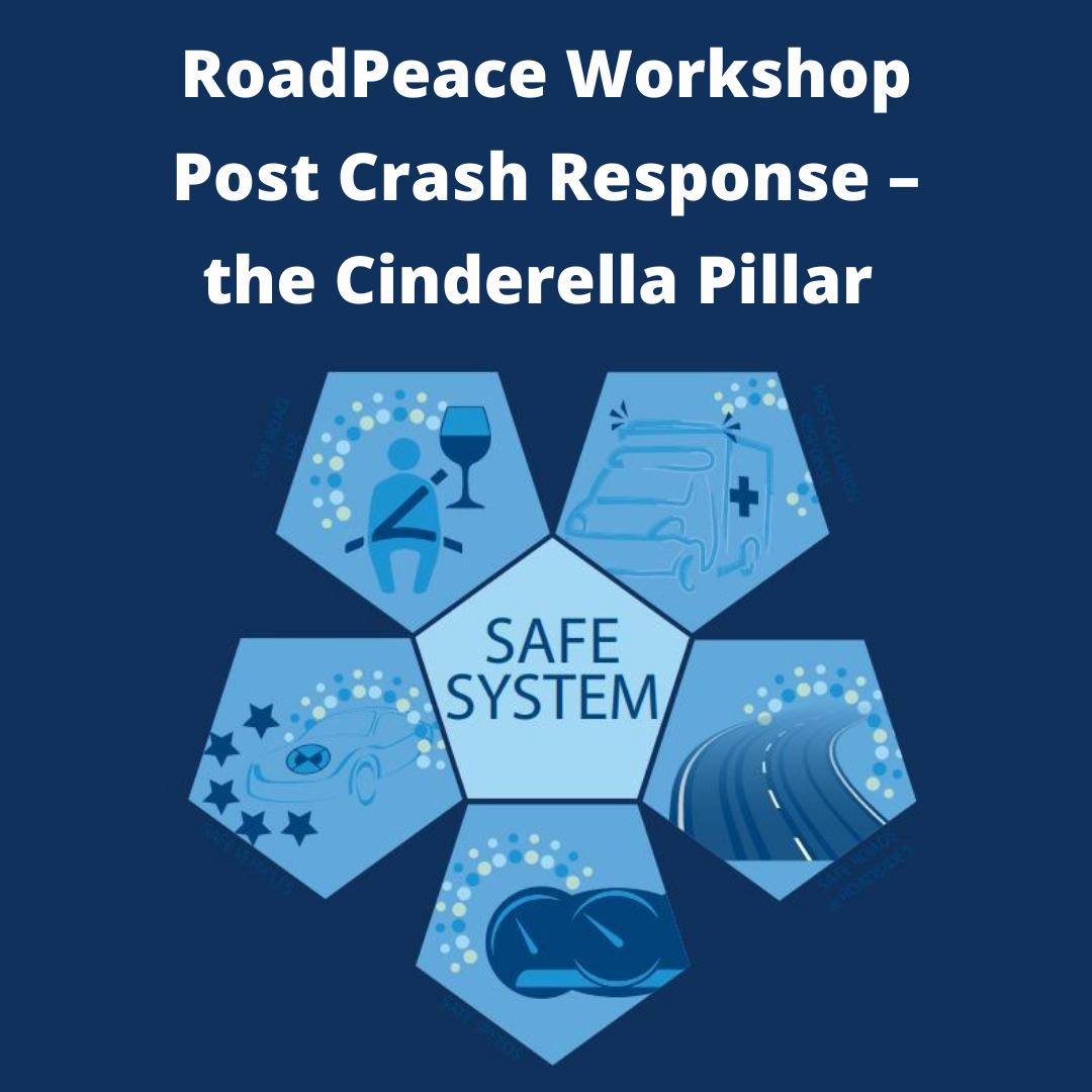 PACTS: Post-Crash Response – the Cinderella Pillar (RoadPeace Workshop ...