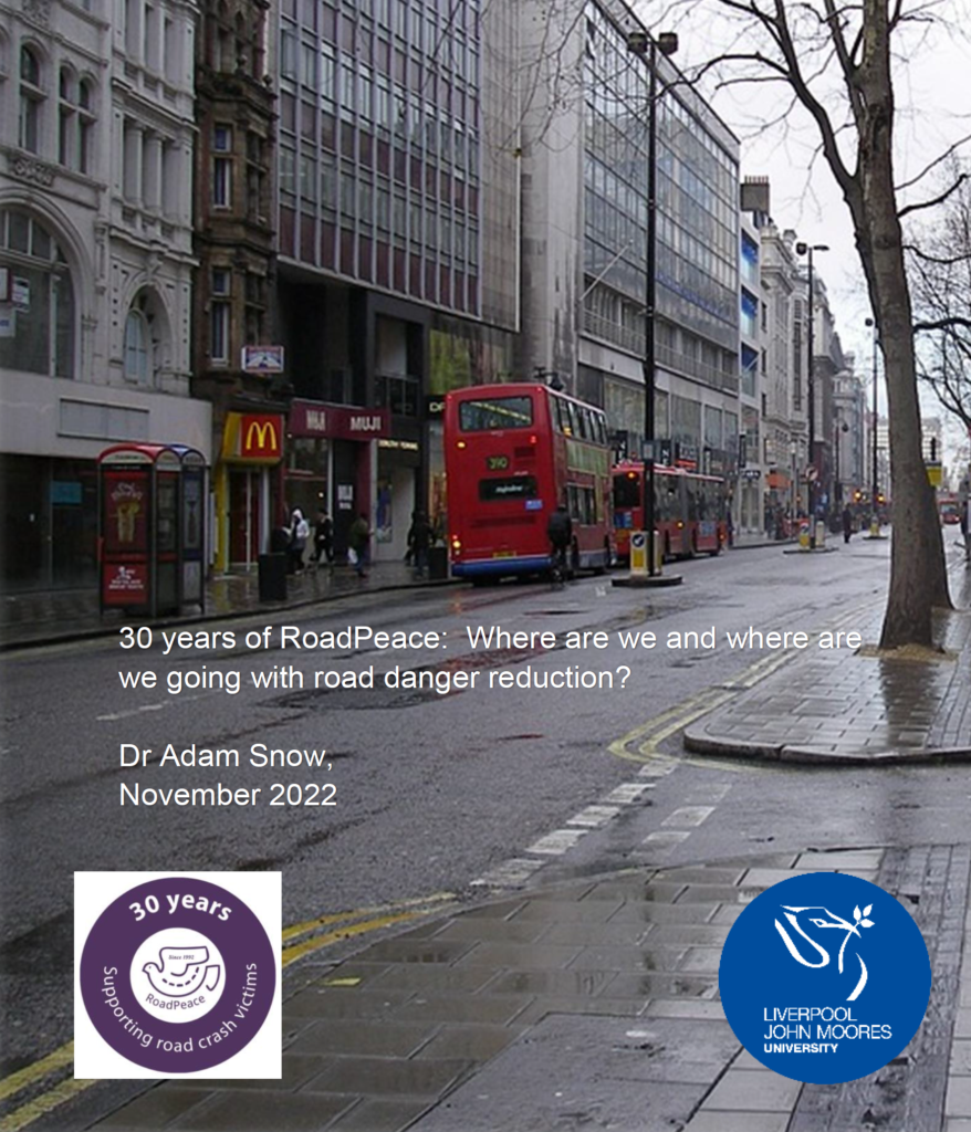 30 years of RoadPeace: Where are we and where are we going with road ...